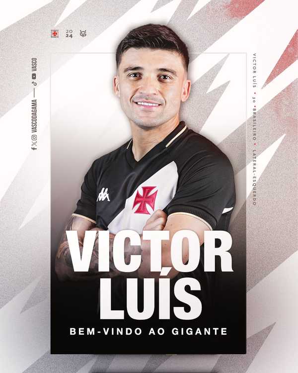 Vasco anuncia contratação do lateral esquerdo Victor Luis vasco ge