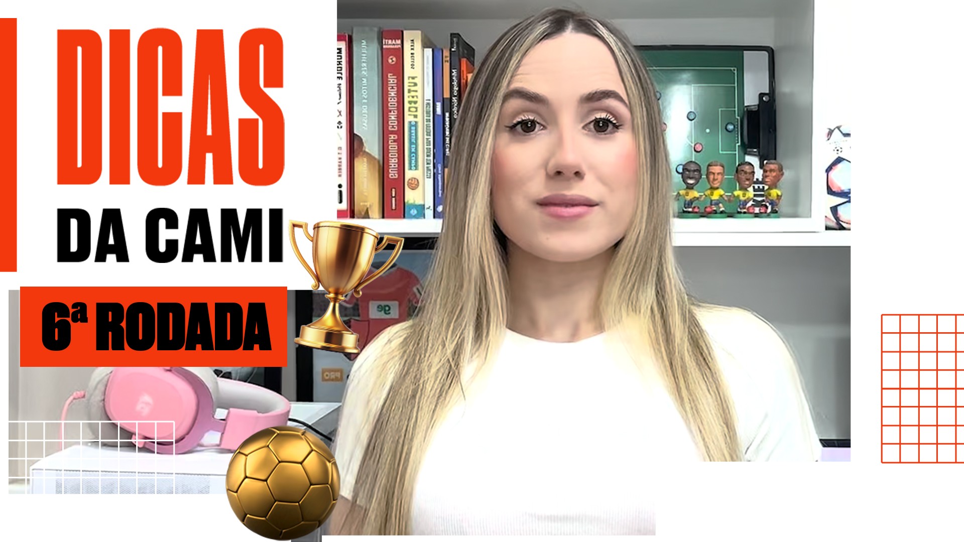 Dicas da Cami: veja o time montado pela influenciadora para a rodada #6 ...