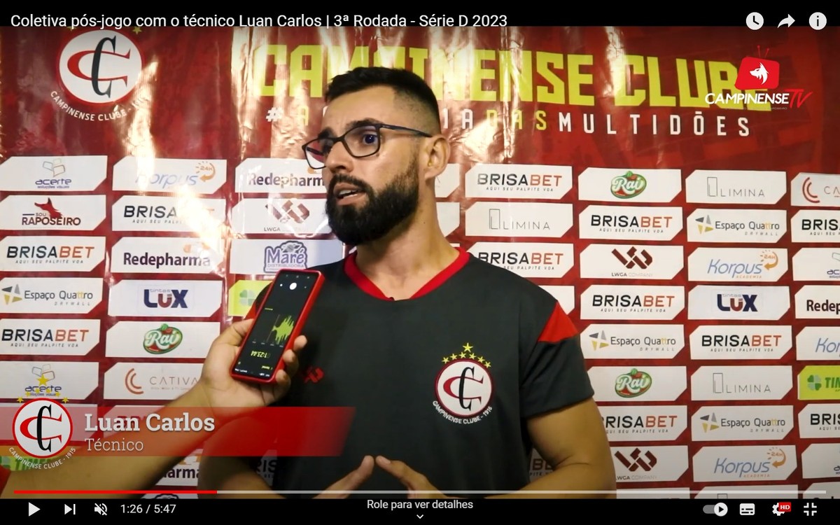 Luan Carlos entrega o cargo no Campinense: "Talvez o problema seja eu" | campinense | ge