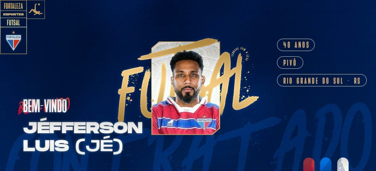Fortaleza futsal anuncia campeão do mundo Jé como novo reforço ...