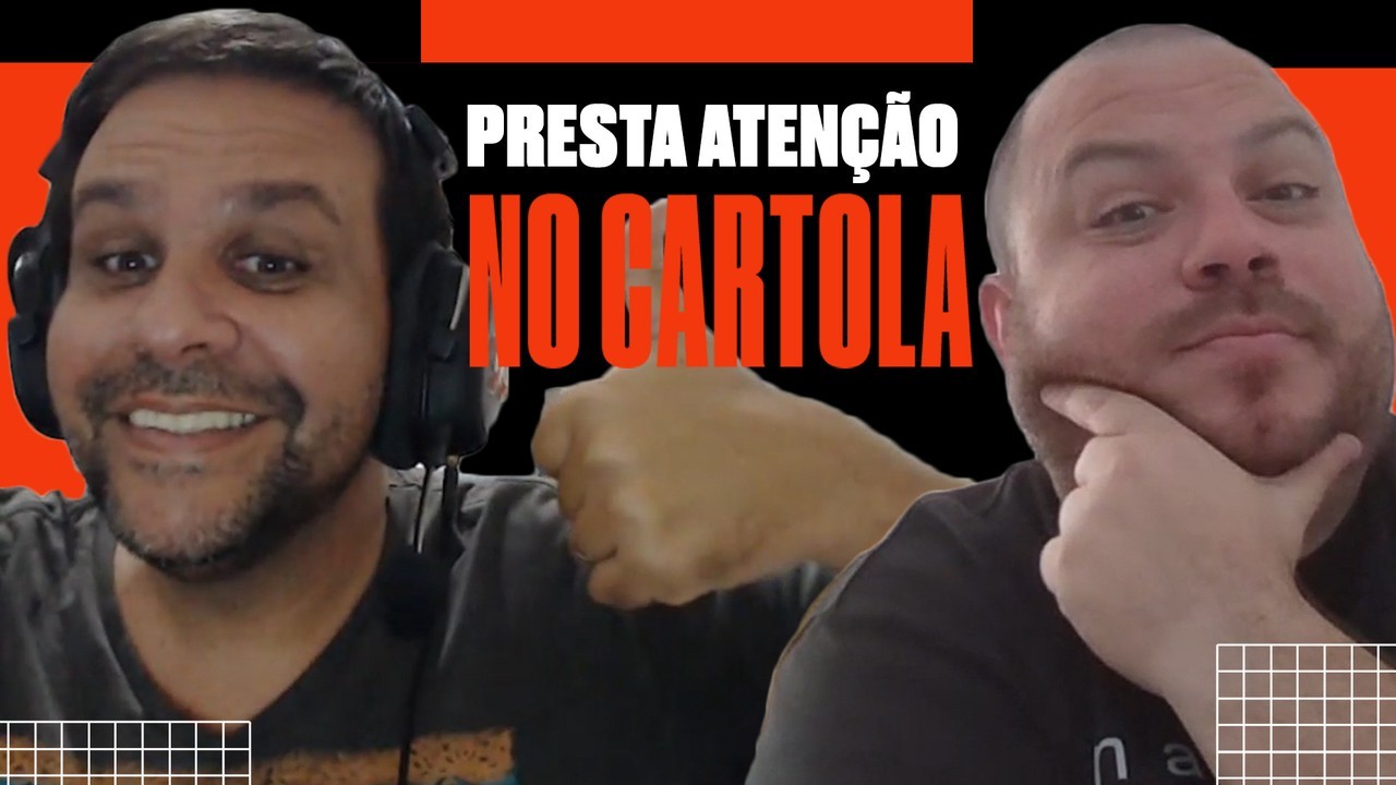 Presta Atenção no Cartola: Dandan e Cassius Leitão dão dicas para a ...