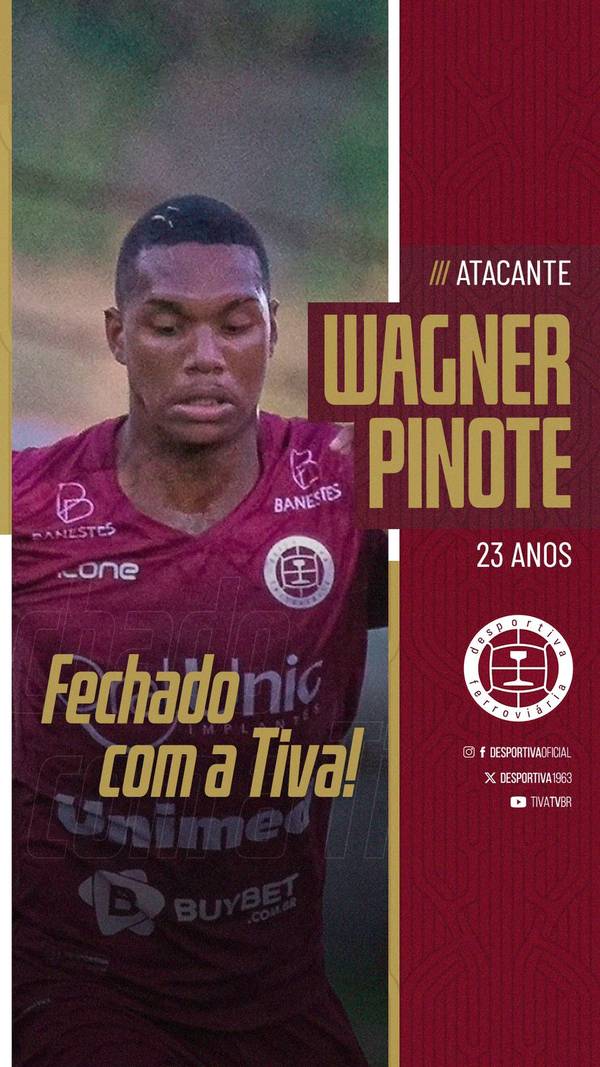 Desportiva Ferroviária anuncia retorno do atacante Wagner Pinote ...
