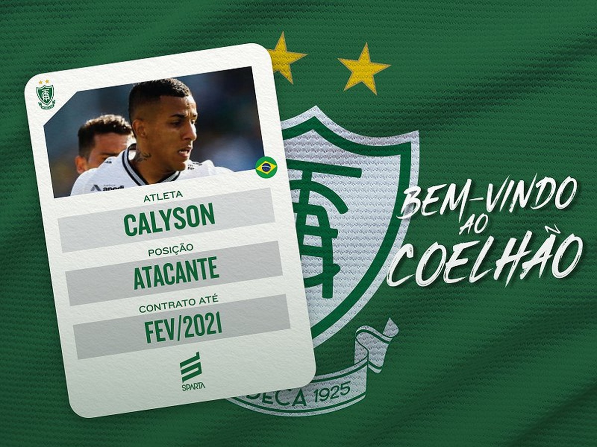 América-MG anuncia contratação do atacante Calyson, velho conhecido do ...