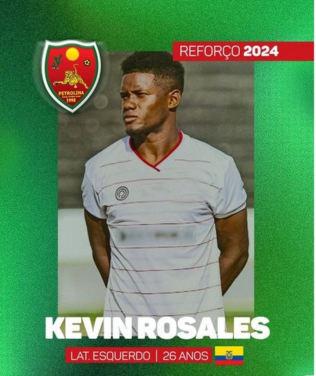Petrolina contrata o lateral equatoriano Kevin Rosales | petrolina | ge