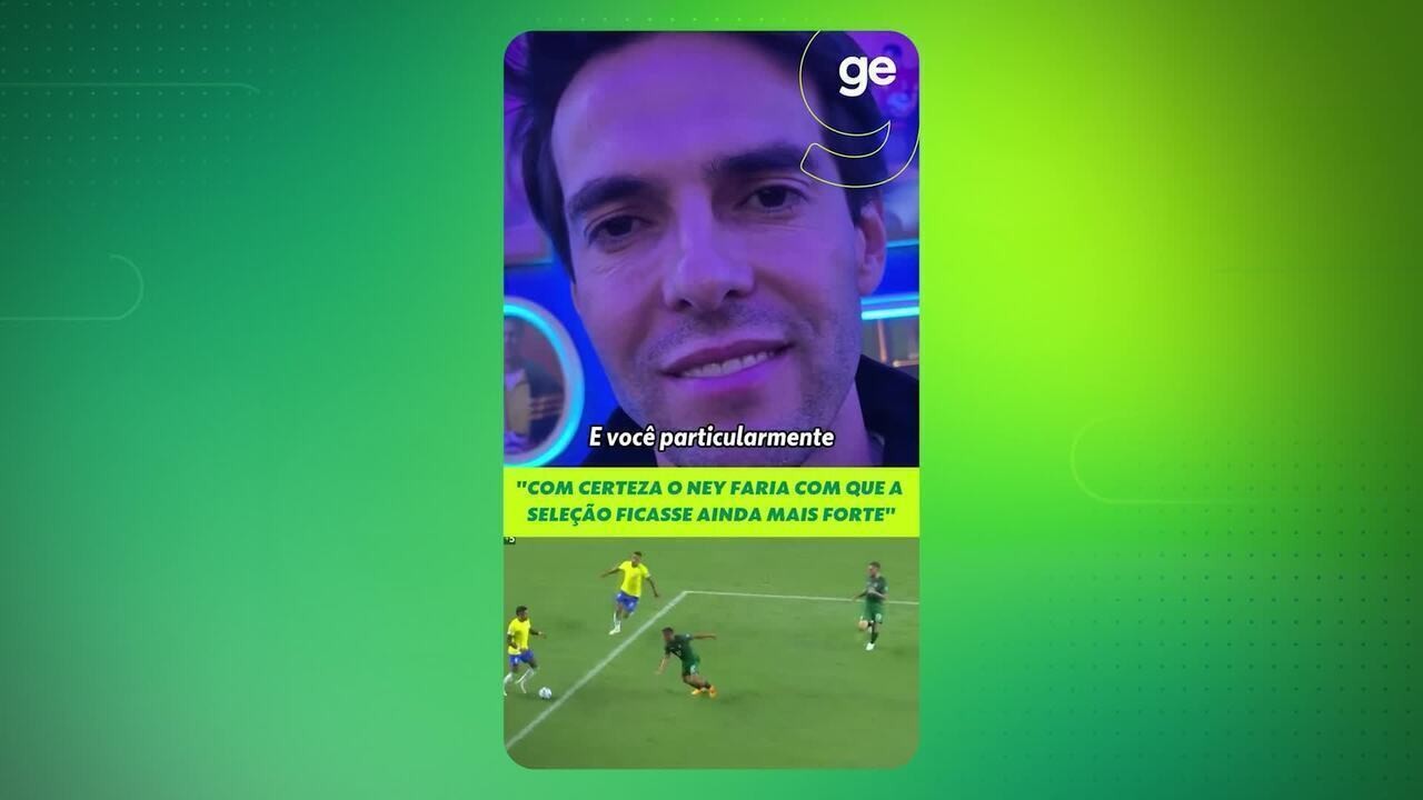 Kaká pede foco a Neymar em reta final para a Copa do Brasil | Ge